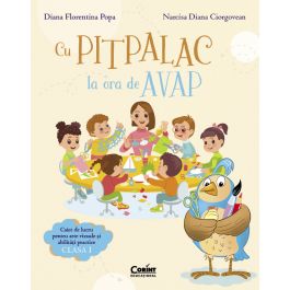 Cu Pitpalac la ora de AVAP. Caiet de lucru pentru arte vizuale și ...
